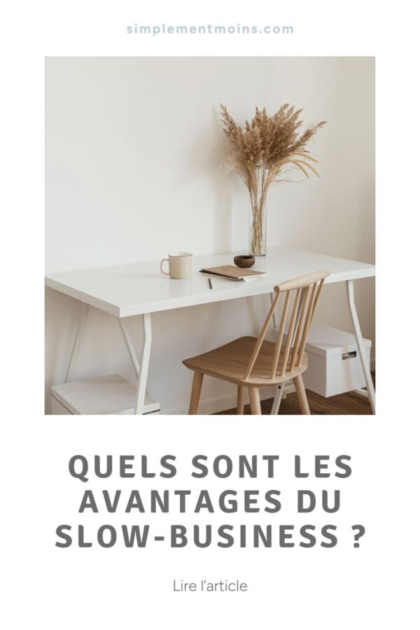 5 avantages à adopter le slow business aujourd'hui