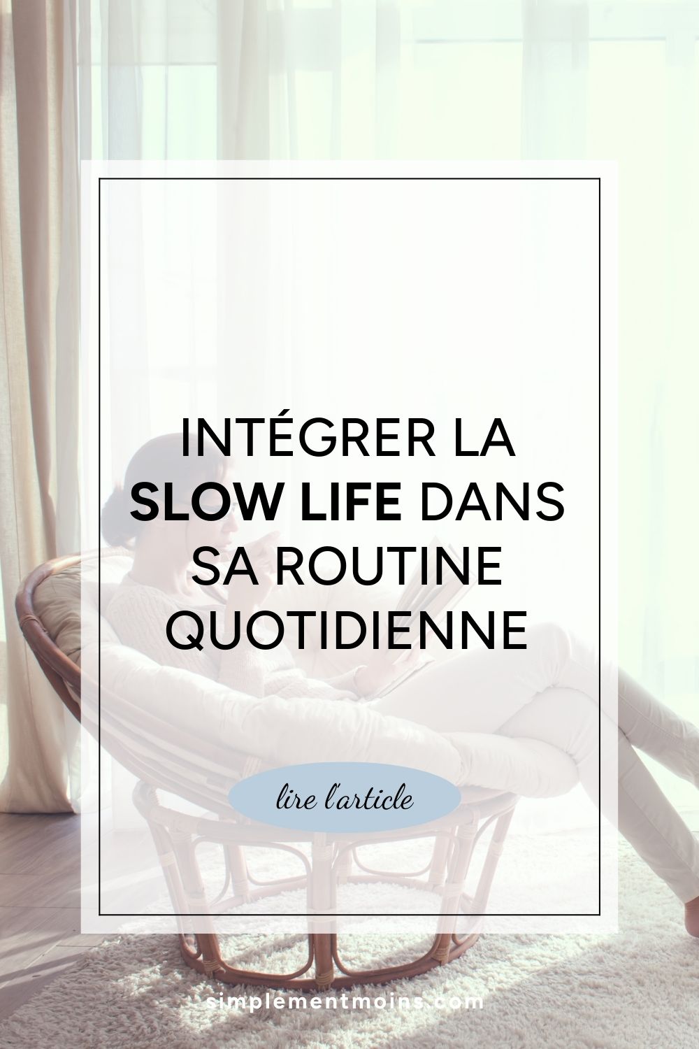 Intégrer la slow life dans sa routine quotidienne : 10 astuces simples ...