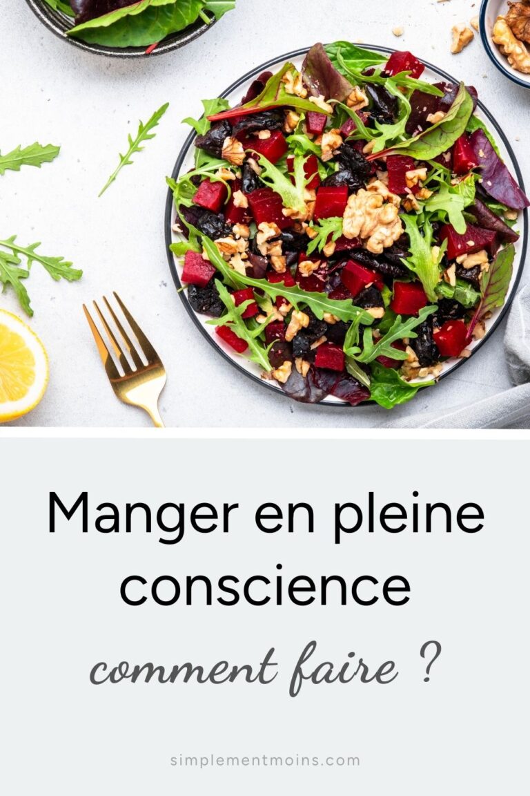 Manger en pleine conscience : c’est quoi et comment faire?